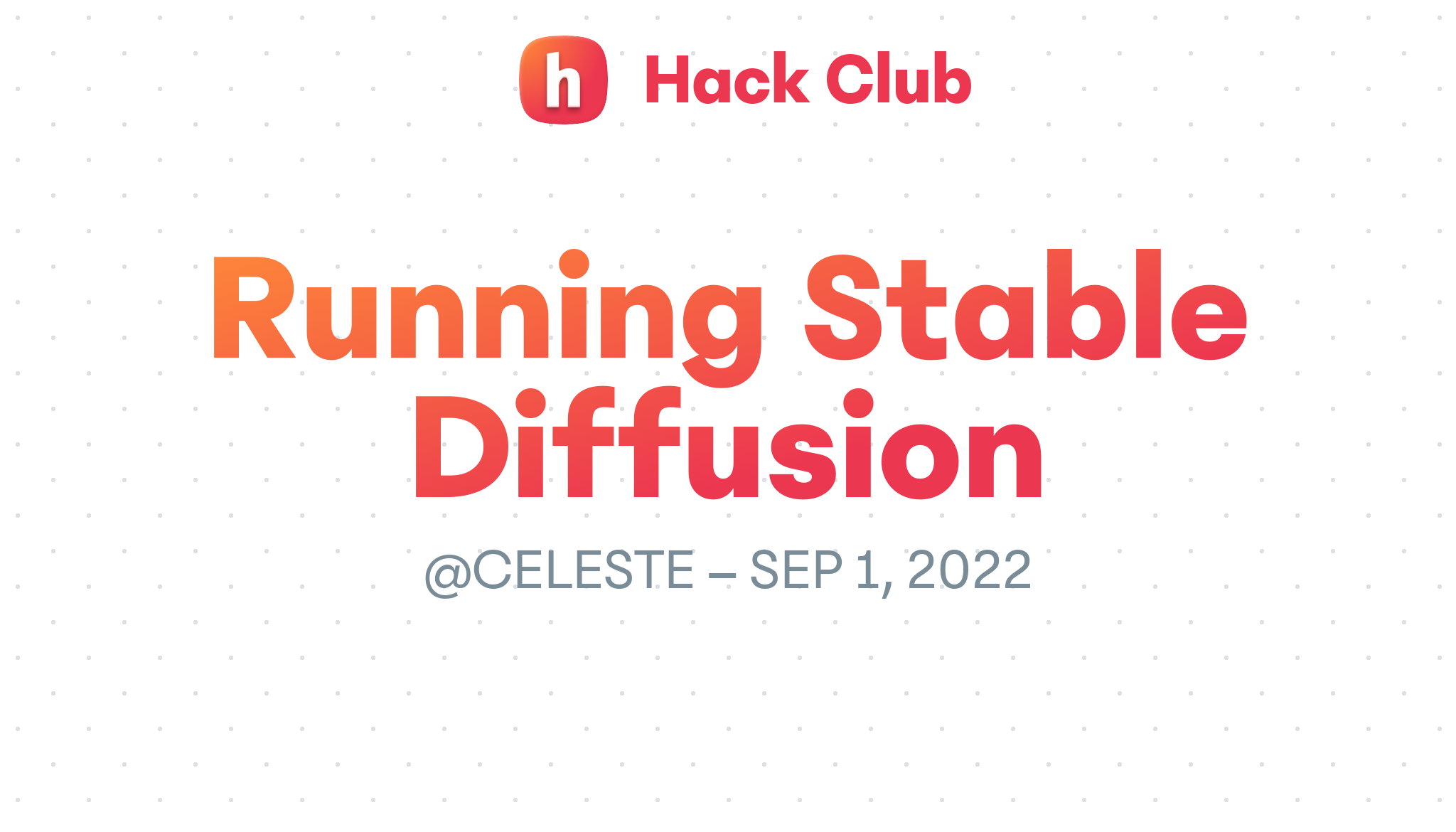 Running Stable Diffusion – Hack Club Events
